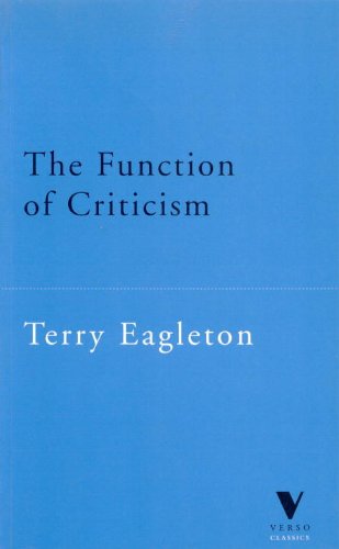 The Function of Criticism: From The Spectator to Post-Structuralism ...