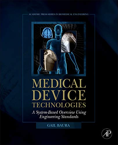 Medical Device Technologies: A System-Based Overview Using Engineering ...