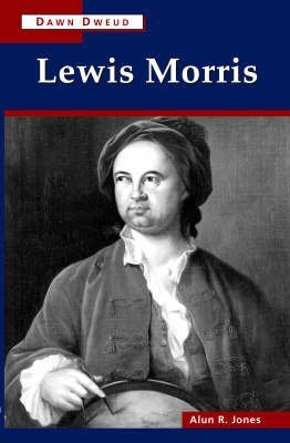 Lewis Morris (Dawn Dweud): Alun Richard Jones: 9780708319222: Amazon.com: Books