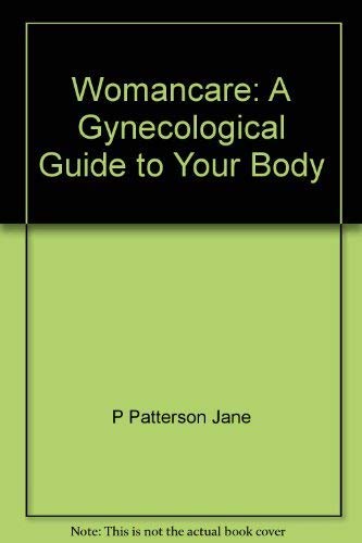 Womancare: A gynecological guide to your body : Amazon.in: Books