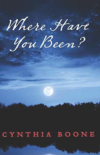 Book review of Where Have You Been? - Readers' Favorite: Book Reviews ...