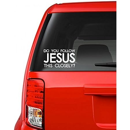 Amazon.com - Do You Follow Jesus This Closely Decal Vinyl Sticker Auto ...