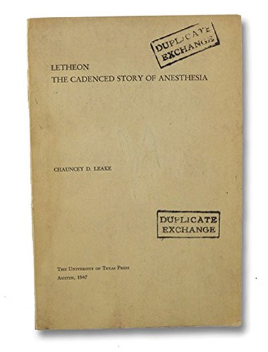 Letheon The Cadenced Story of Anesthesia: Amazon.com: Books