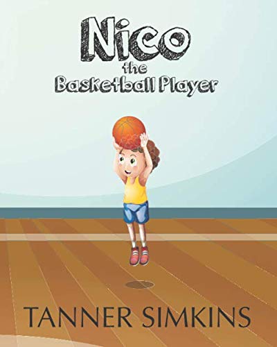 Nico the Basketball Player: Simkins, Tanner, Simkins, Tanner ...