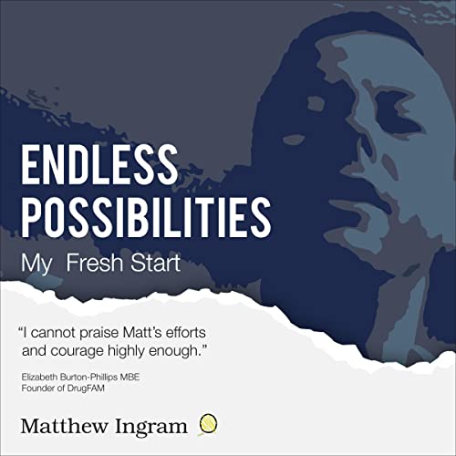 Endless Possibilities: My Fresh Start (Audio Download): Matthew Ingram ...