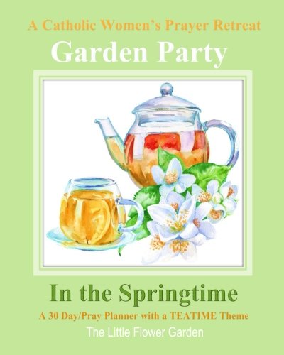 A Catholic Women's Prayer Retreat: A 30 Day / Pray Planner with a ...