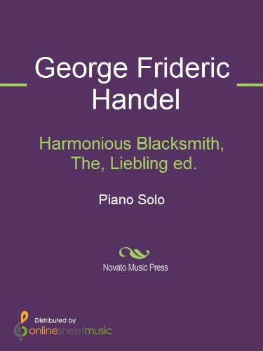 Harmonious Blacksmith, The, Liebling ed. eBook : George Frideric Handel ...