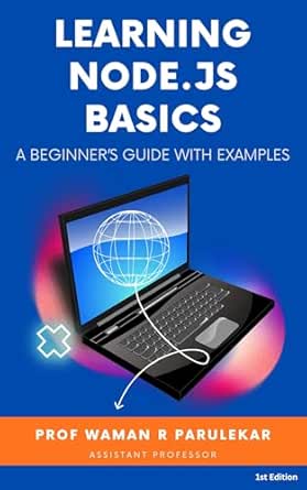 Learning Node.js Basics: A Beginner’s Guide with Examples (English Edition) eBook : Parulekar ...