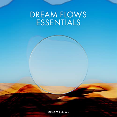 Amazon MusicでDream FlowsのDream Flows Essentialsを再生する