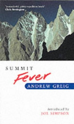 Summit Fever: Greig, Andrew: 9780862417420: Amazon.com: Books
