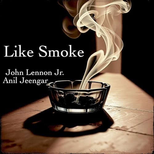Play Like Smoke by Anil Jeengar feat. John Lennon Jr. on Amazon Music ...
