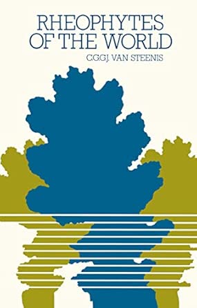 Amazon.com: Rheophytes of the World: An Account of the Flood-Resistant ...