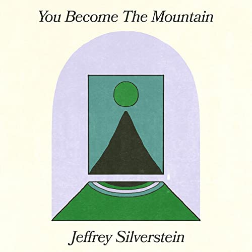 Pleasant Life song by Jeffrey Silverstein from You Become the Mountain ...