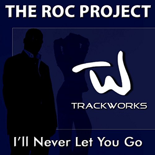 Amazon.com: I'll Never Let You Go : The Roc Project: Digital Music