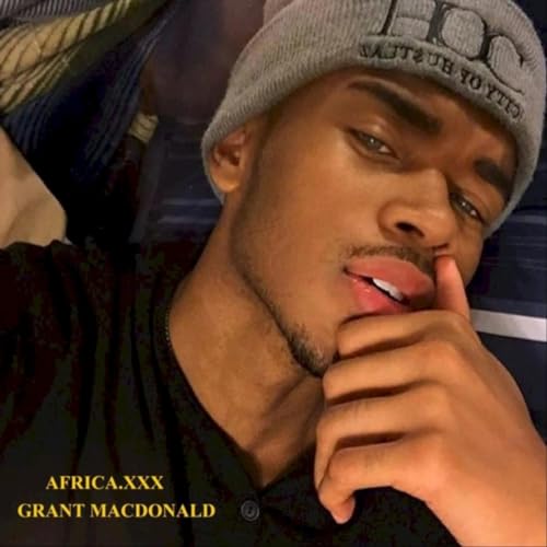 Africa.xxx by Grant Macdonald on Prime Music