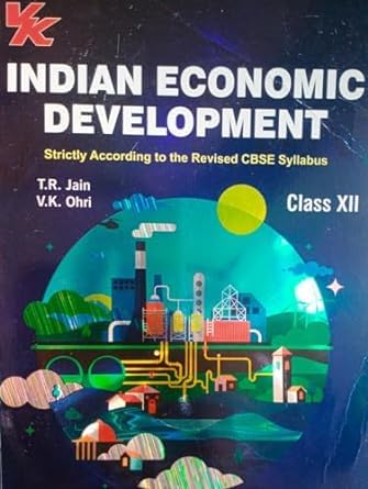 Indian Economic Development Class 12 By TR Jain Edition 2023-24 (S ...
