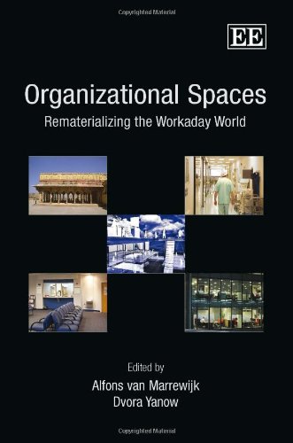 Organizational Spaces: Rematerializing the Workaday World: van ...
