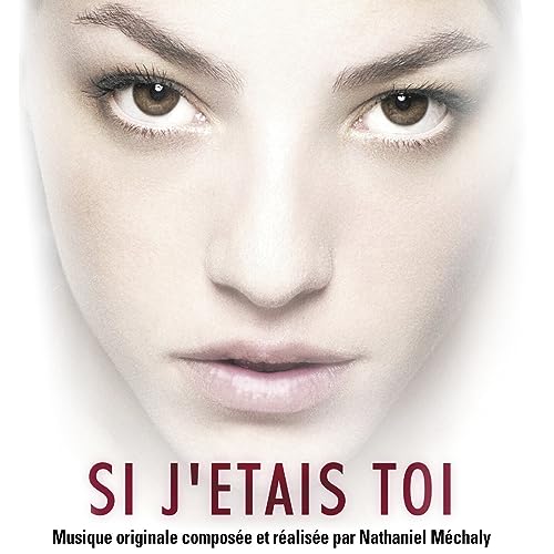 Play Si j'étais toi (Bande originale du film) by Nathaniel Méchaly on ...