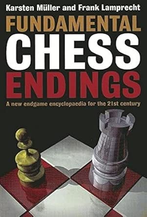 Fundamental Chess Endings: Müller, Karsten, Lamprecht, Frank: 9781901983531: Amazon.com: Books