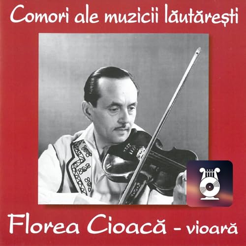 Play Florea Cioacă - vioară by Florea Cioacă on Amazon Music