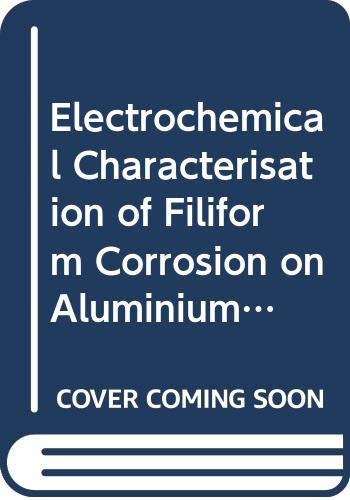 Electrochemical Characterisation of Filiform Corrosion on Aluminium ...