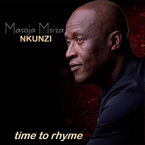 Time to Rhyme de Masoja Nkunzi Msiza en Amazon Music Unlimited