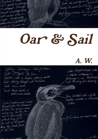 Oar and Sail: W., A.: 9780244621773: Amazon.com: Books