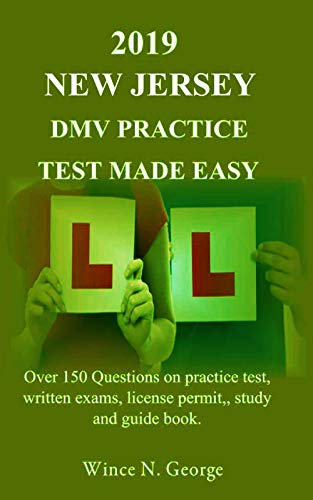 2019 New Jersey DMV Practice Test made Easy: Over 150 Questions on ...