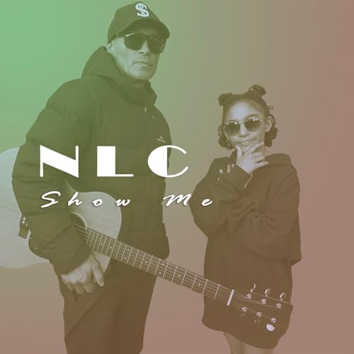 Play Show Me by NLC on Amazon Music
