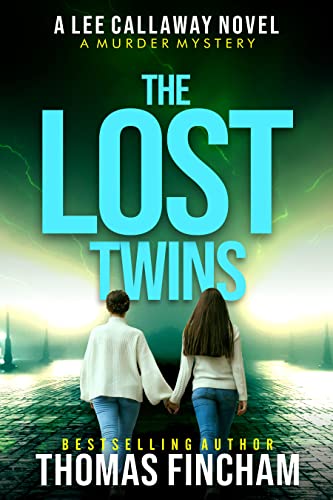 The Lost Twins: A Murder Mystery (Lee Callaway Book 9) - Kindle edition ...