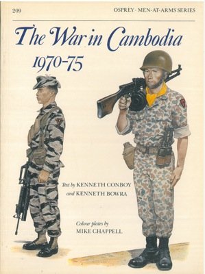 The war in Cambodia 1970_75.: KENNETH Conboy e Bowra - CHAPPELL Mike ...
