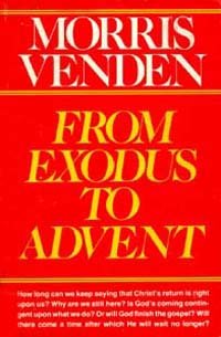 From Exodus to Advent: Morris L Venden: 9780812702552: Amazon.com: Books