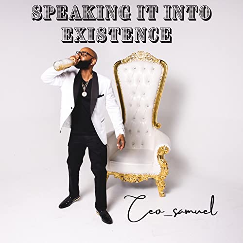 Écouter Speaking It into Existence par Ceo_Samuel sur Amazon Music ...