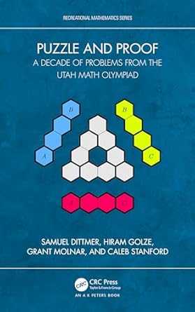 Puzzle and Proof (AK Peters/CRC Recreational Mathematics Series ...