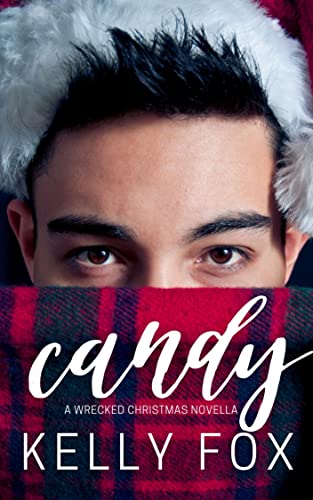 Candy (Wrecked) - Kindle edition by Fox, Kelly. Romance Kindle eBooks ...