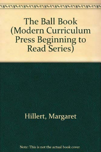Buy The Ball Book (Modern Curriculum Press Beginning to Read Series ...