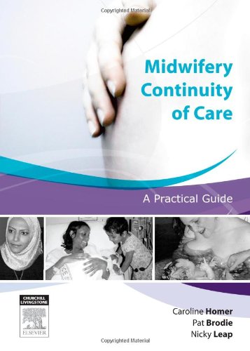 Midwifery Continuity of Care : Homer PhD RM, Caroline, Brodie, Pat ...