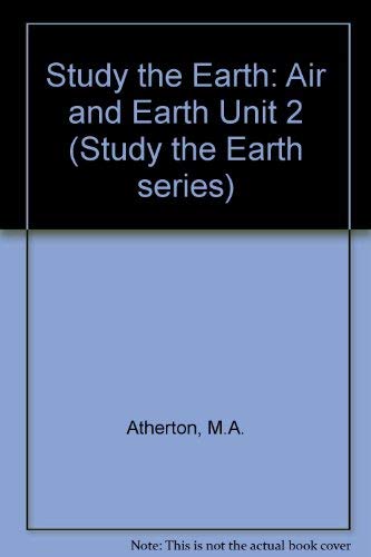 Amazon | Air and Earth (Unit 2) (Study the Earth series) | Atherton, M ...