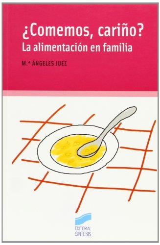 Amazon.co.jp: ¿Comemos, cariño? (Niños, adolescentes, padres nº 13 ...