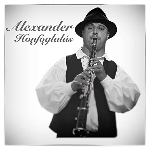 Honfoglalás (Dalok Tárogatón) von Alexander bei Amazon Music - Amazon.de