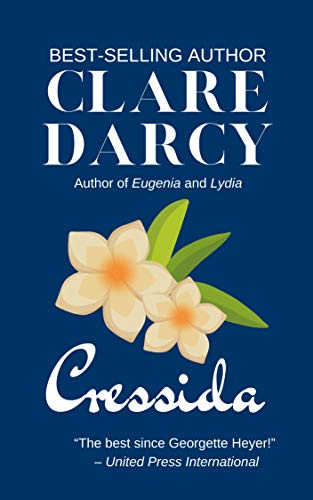 Cressida: A Regency Novel - Kindle edition by Darcy, Clare. Romance ...