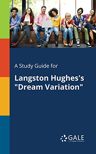A Study Guide for Langston Hughes's "Dream Variation" (Poetry for ...