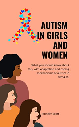 AUTISM IN GIRLS AND WOMEN : What you should know about this, with ...