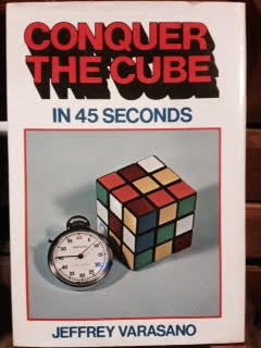 Conquer the Cube in 45 Seconds: Varasano, Jeffrey, Well-illustrated ...