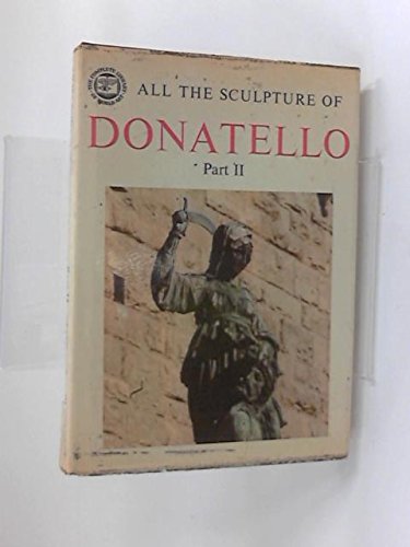 THE COMPLETE LIBRARY OF WORLD ART, ALL THE SCULPTURE OF DONATELLO- 2 ...