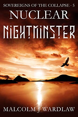 Nuclear Nightminster (Sovereigns of the Collapse Book 5) eBook ...