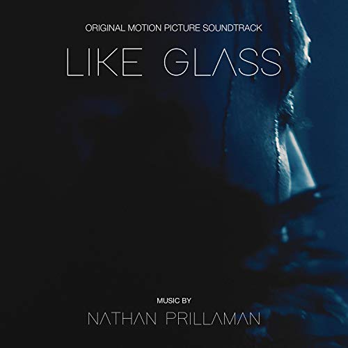 Play Like Glass (Original Motion Picture Soundtrack) by Nathan ...