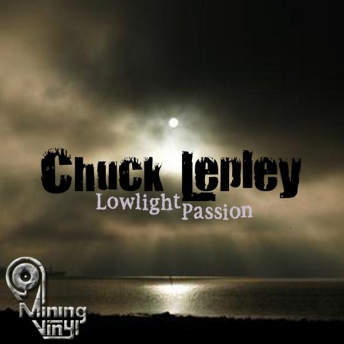 Amazon.com: Lowlight Passion : Chuck Lepley: Digital Music