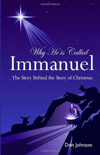 Why He Is Called Immanuel: The Story Behind The Story Of Christmas ...
