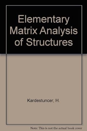 Buy Elementary Matrix Analysis of Structures Book Online at Low Prices ...